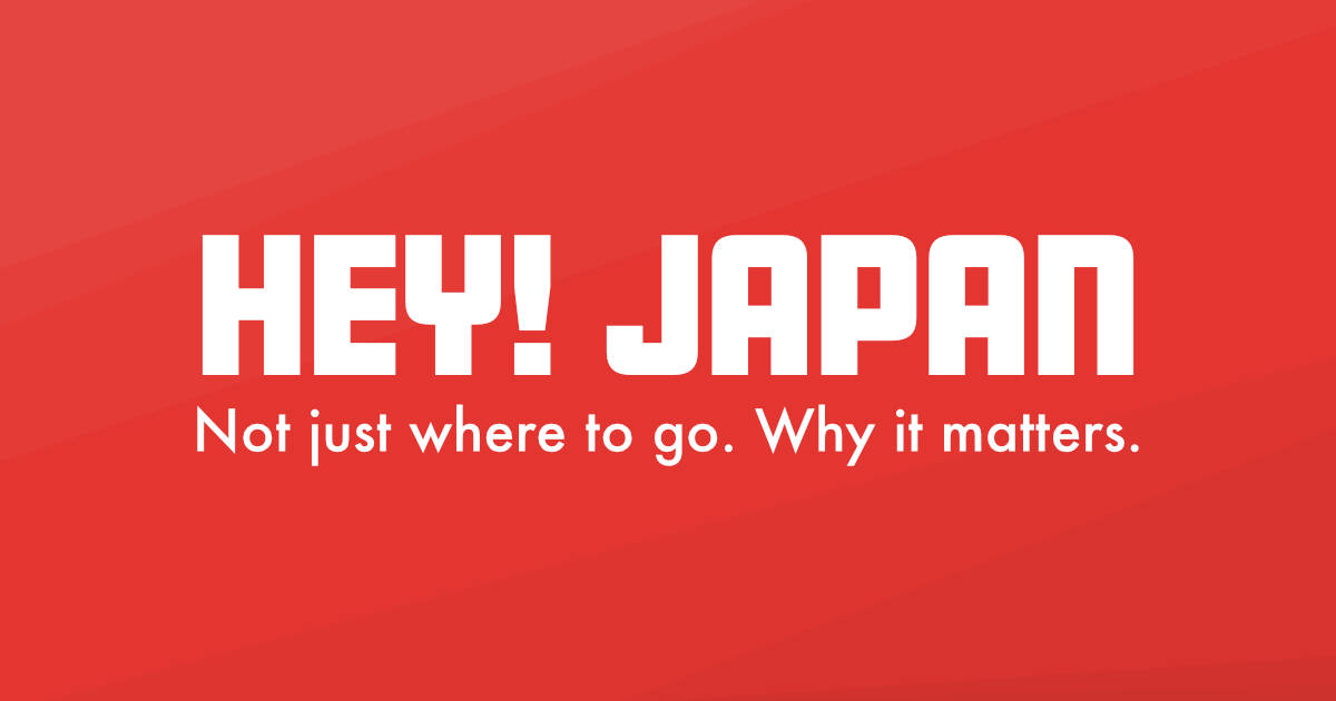 Your Travel Guide | Hey Japan!